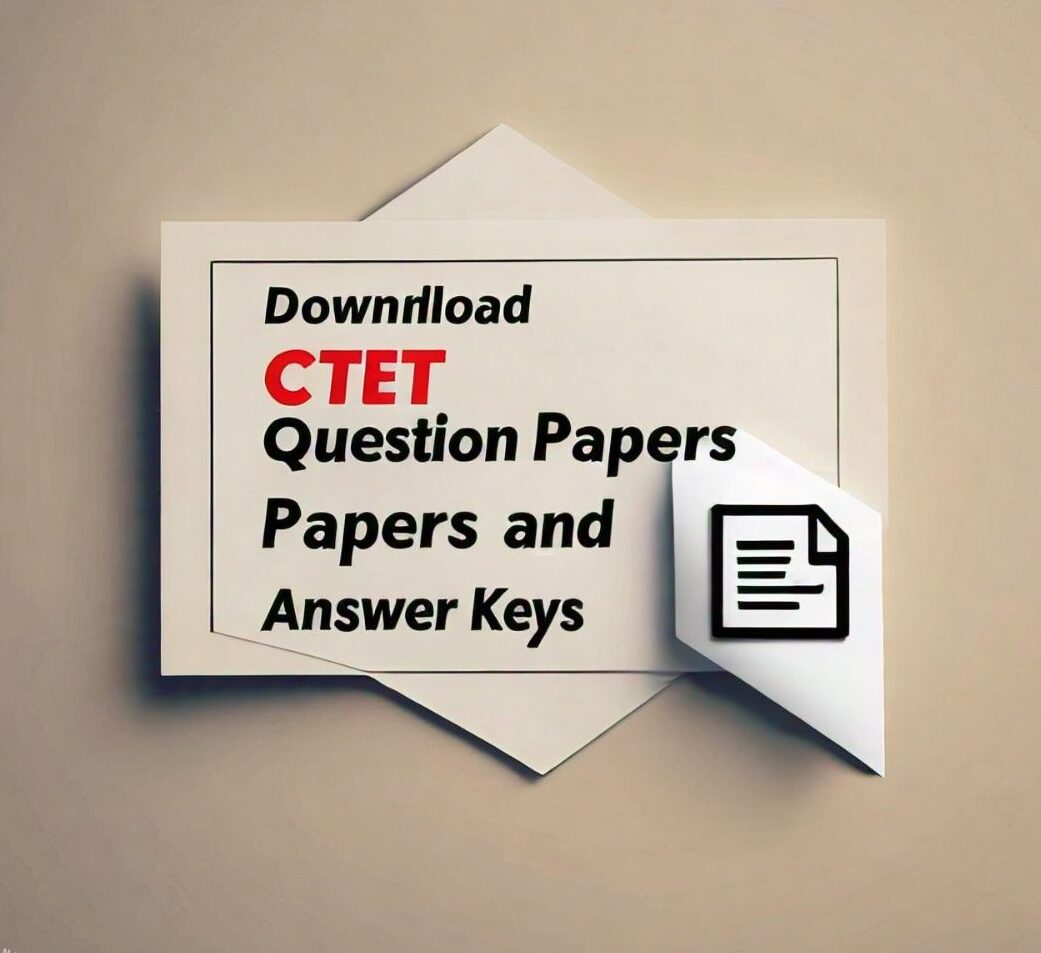 Download CTET Question Papers and Answer Keys (2019-2024) - Free PDF ...